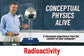 Conceptual Physics Alive: Radioactivity - Arbor Scientific